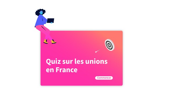Quiz les unions