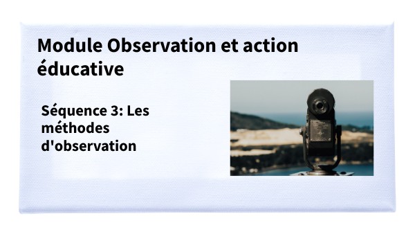 Observation: les méthodes | Genially