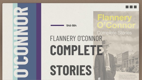 Flannery O'Connor - Week 4