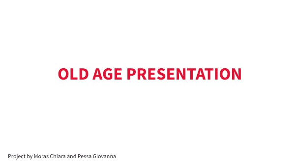 old age presentation | Genially