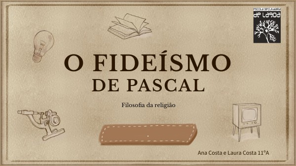 Fideísmo de Pascal | Genially