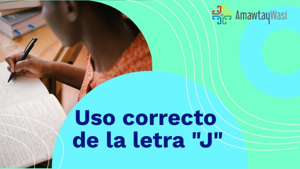 Uso de la letra J | Genially