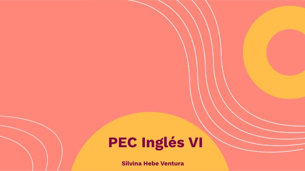 PEC Inglés VI | Genially
