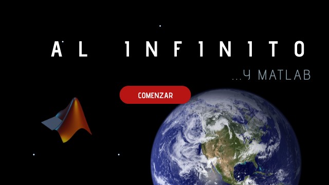 Al infinito y MATLAB