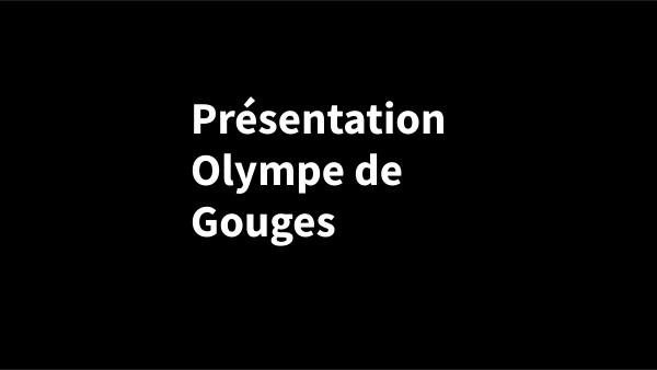 Olympe de gouges | Genially