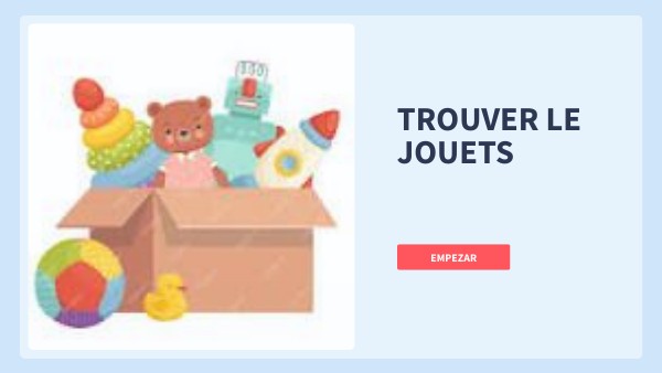 TROVER LES JOUETS | Genially