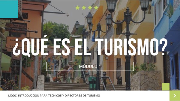MODULO 1: ¿Qué es Turismo? UNIDAD 1 | Genially