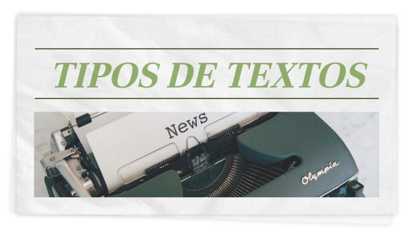 Presentación Tipos de textos | Genially