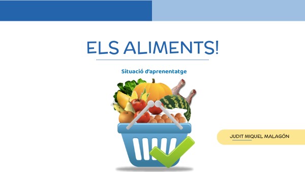 SA AULA ACOLLIDA- ELS ALIMENTS | Genially