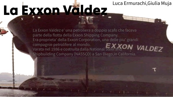 Le petroliere exxon valdez e prestige | Genially
