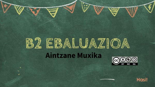 B2 EBALUAZIOA | Genially