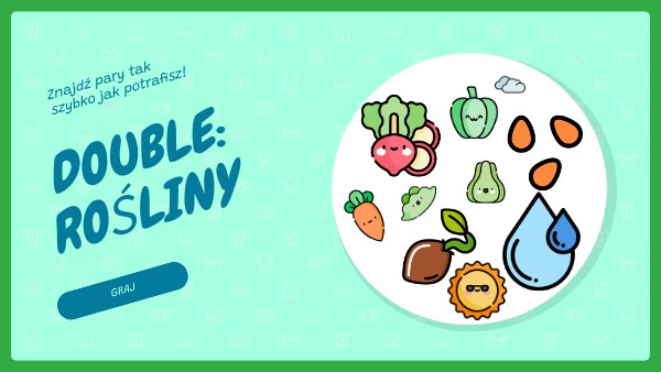 DOUBLE ROŚLINY | Genially