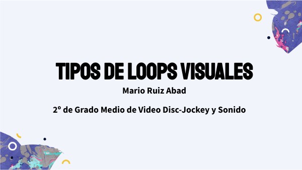 Tipos de Loops Visuales | Genially