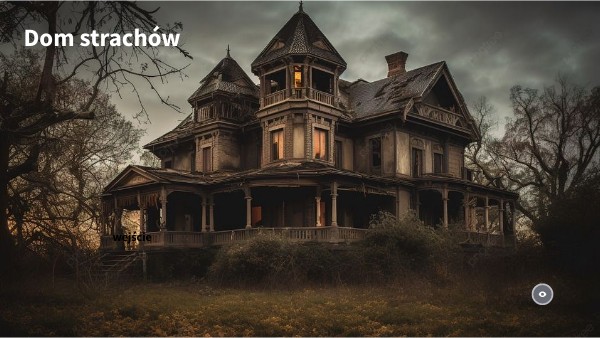 dom strachów | Genially