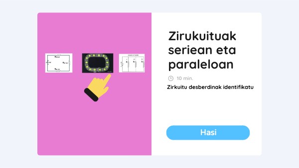 Zirkuituak seriean eta paraleloan