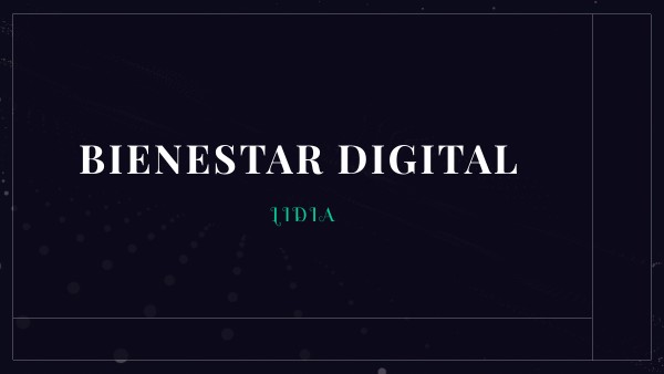 Bienestar digital | Genially