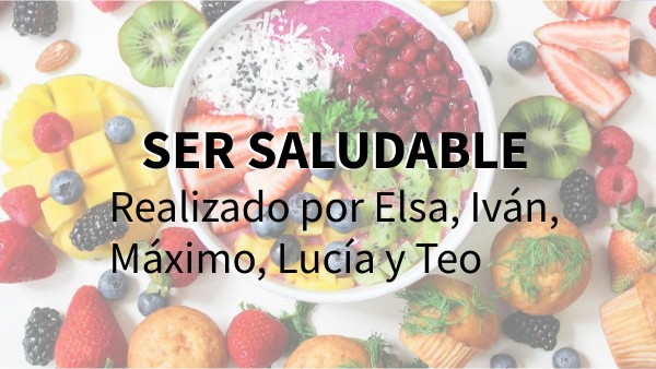 Ser saludable | Genially