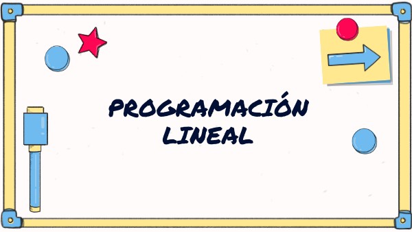 Programación lineal | Genially