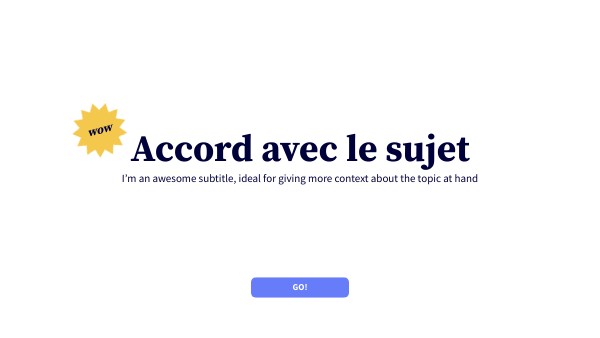 Accord avec le sujet | Genially
