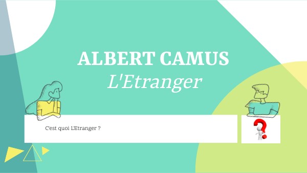 Albert Camus-L'Etranger | Genially