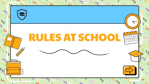 RULES AT SCHOOL