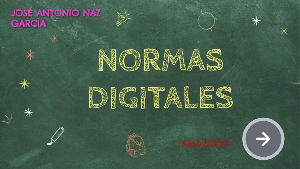 NORMAS DIGITALES | Genially