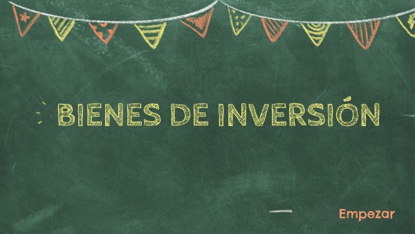 BIENES DE INVERSIÓN