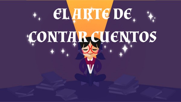 ARTE DE CONTAR CUENTOS | Genially
