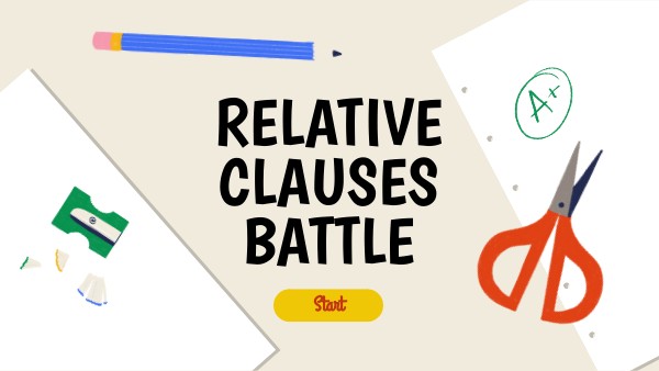 RELATIVE CLAUSES BATTLE | Genially
