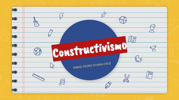 CONSTRUCTIVISMO | Genially