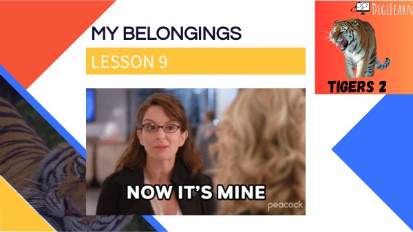 LESSON 9 TIGERS 2 | Genially