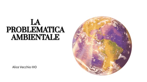 LA PROBLEMATICA AMBIENTALE | Genially