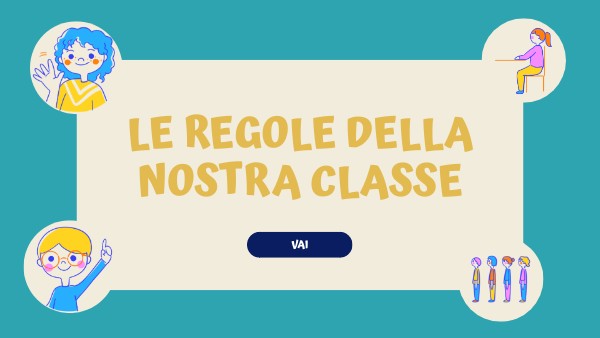 LE REGOLE DELLA NOSTRA CLASSE