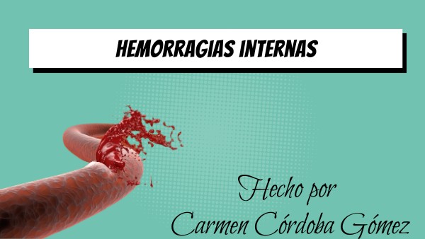 Hemorragias internas | Genially