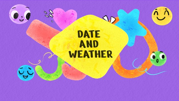 Routine: Weather and date | Genially