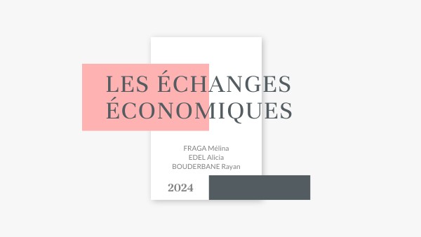 Les échanges économiques FRAGA MELINA 1STMG