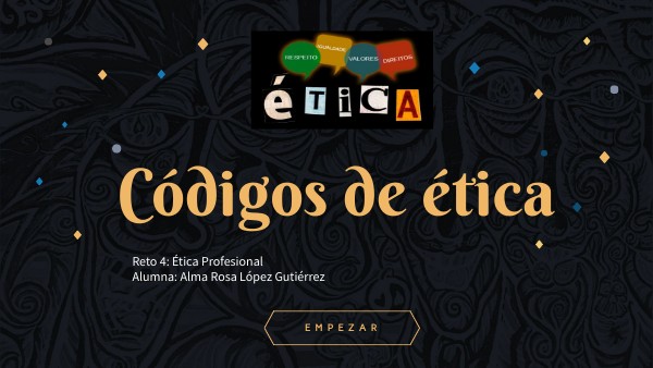 Códigos de ética | Genially