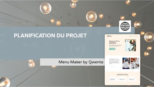Menu Maker by Qwenta - Présentation Gestion du projet | Genially