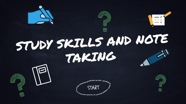 Study Skills and Note taking