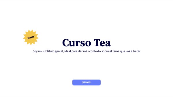 Presentación Tea | Genially