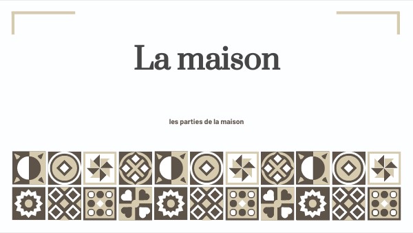 la maison | Genially