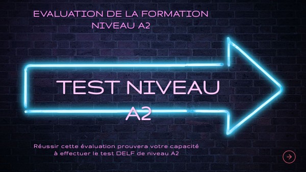 Evaluation de fin de formation A2