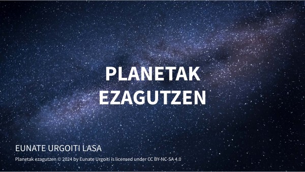 PLANETAK EZAGUTZEN | Genially