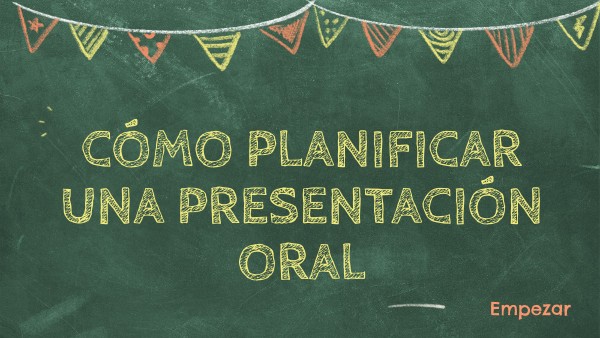 planificar una presentación oral | Genially