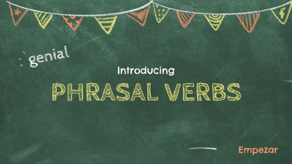 phrasal verbs | Genially