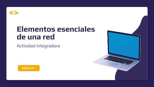 Actividad integradora - Elementos esenciales de una red | Genially