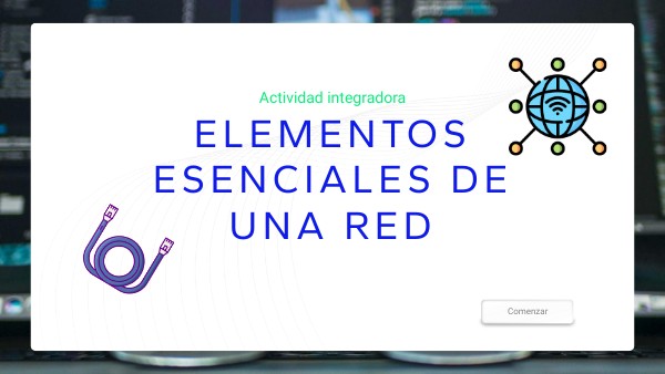 Elementos esenciales de una red | Genially