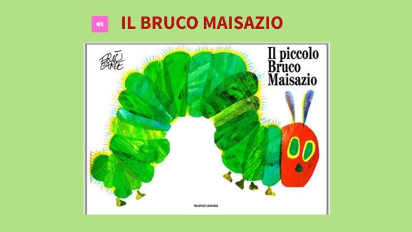 Il bruco mai sazio | Genially