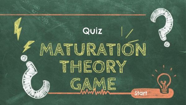 Maturation Theory Quiz | Genially