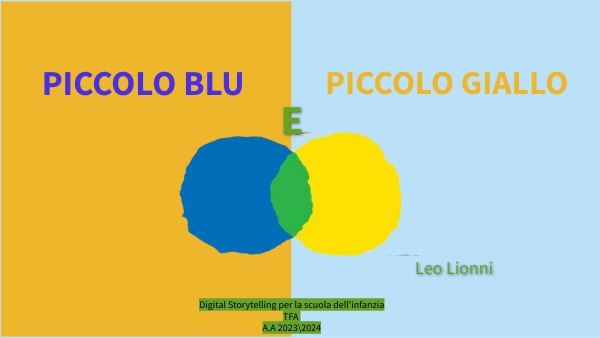 PICCOLO BLU E PICCOLO GIALLO | Genially
